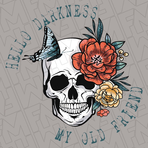 Hello Darkness My Old Friend Skull and Flowers DTF Transfer | Ready-to ...
