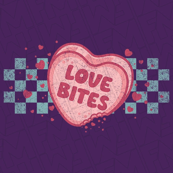 Love Bites Checker Candy Heart Funny Valentines DTF Transfer | Ready-to ...