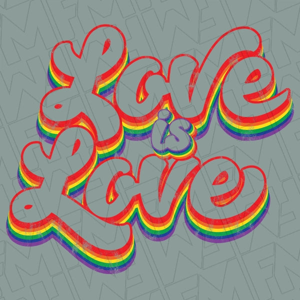 Love is Love Rainbow Script LGBTQ Pride DTF Transfer | Ready-to-Press ...
